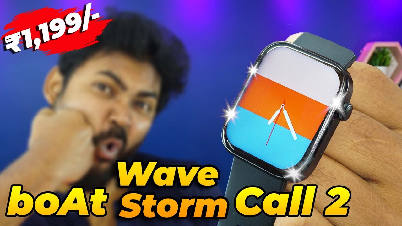 boAt Wave Call 2 / Storm Call 2 Best Budget Smartwatch | 1.83'' HD ...