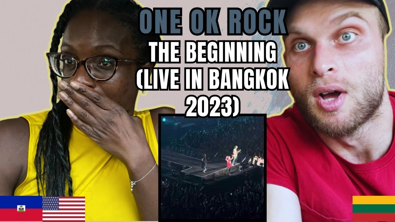 ONE OK ROCK - The Beginning Reaction (Live in Bangkok Luxury Disease ...