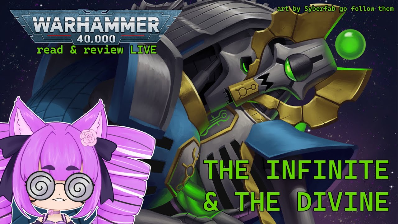 ScuffCat Reads & Reviews Warhammer 40k The Infinite and The Divine Act ...