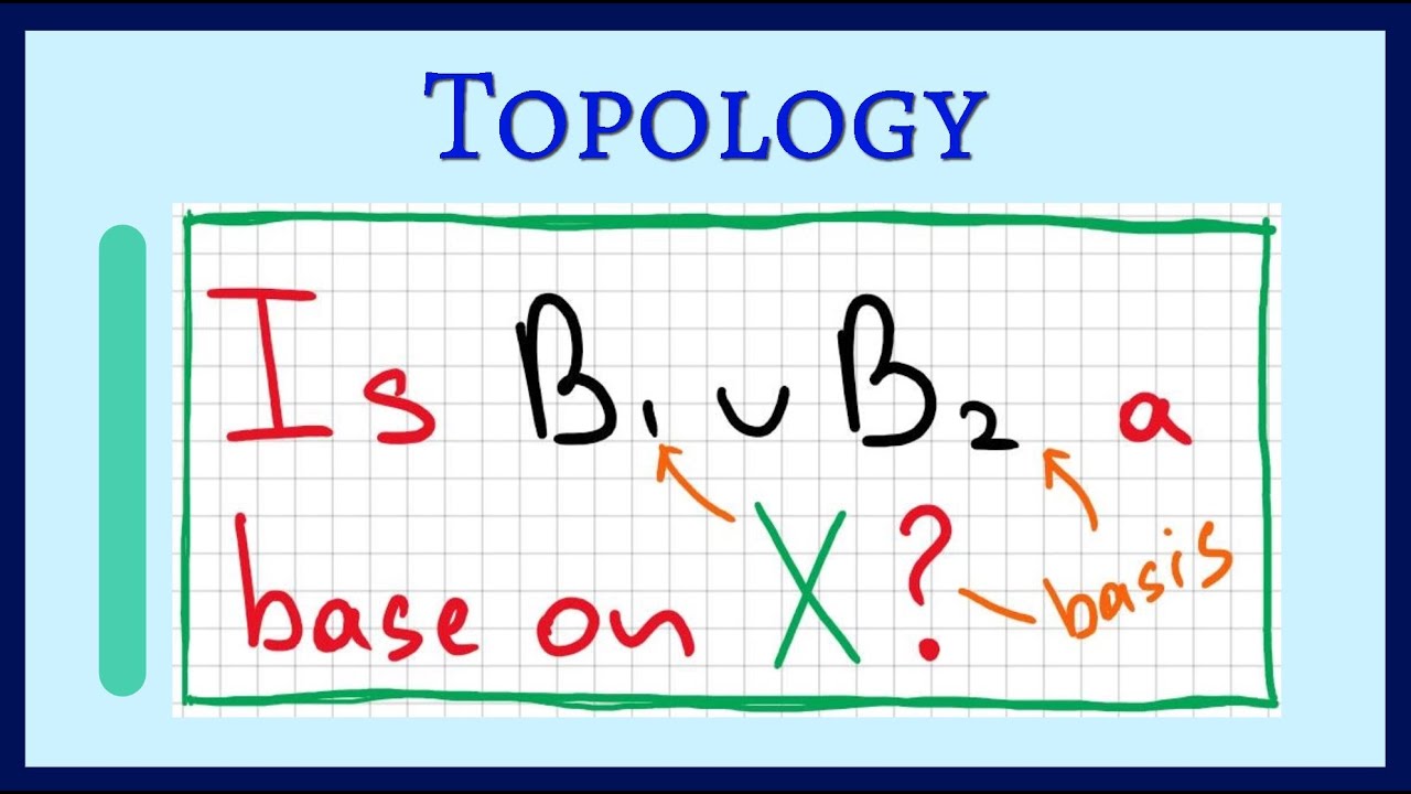 A union of different bases on X is not a base on X - YouTube