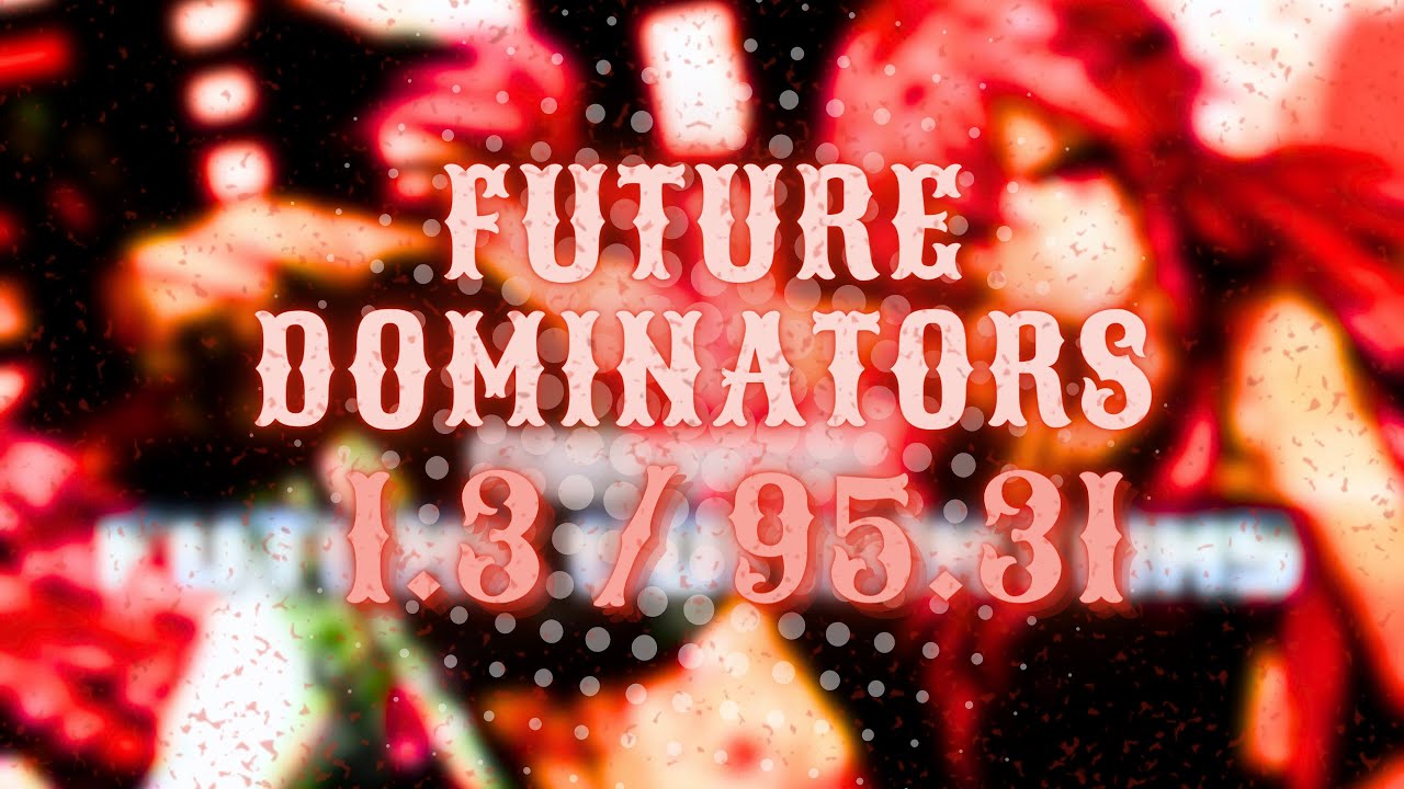 FUTURE DOMİNATORS 1.3 S RANK - YouTube
