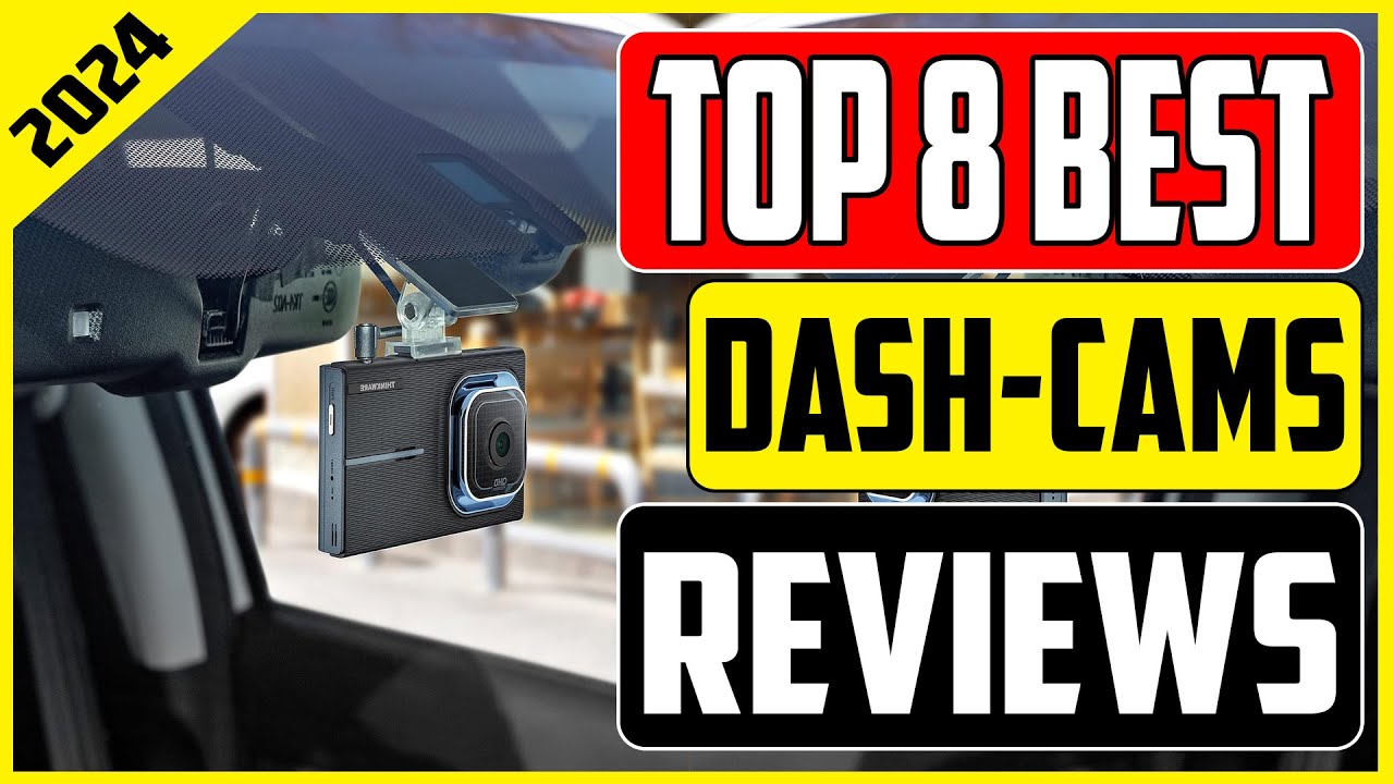 Secure Your Drive Best Dash Cams 2024 Edition Revealed - YouTube