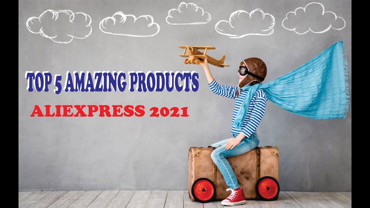 TOP 5 AMAZING PRODUCTS ALIEXPRESS 2021 - YouTube