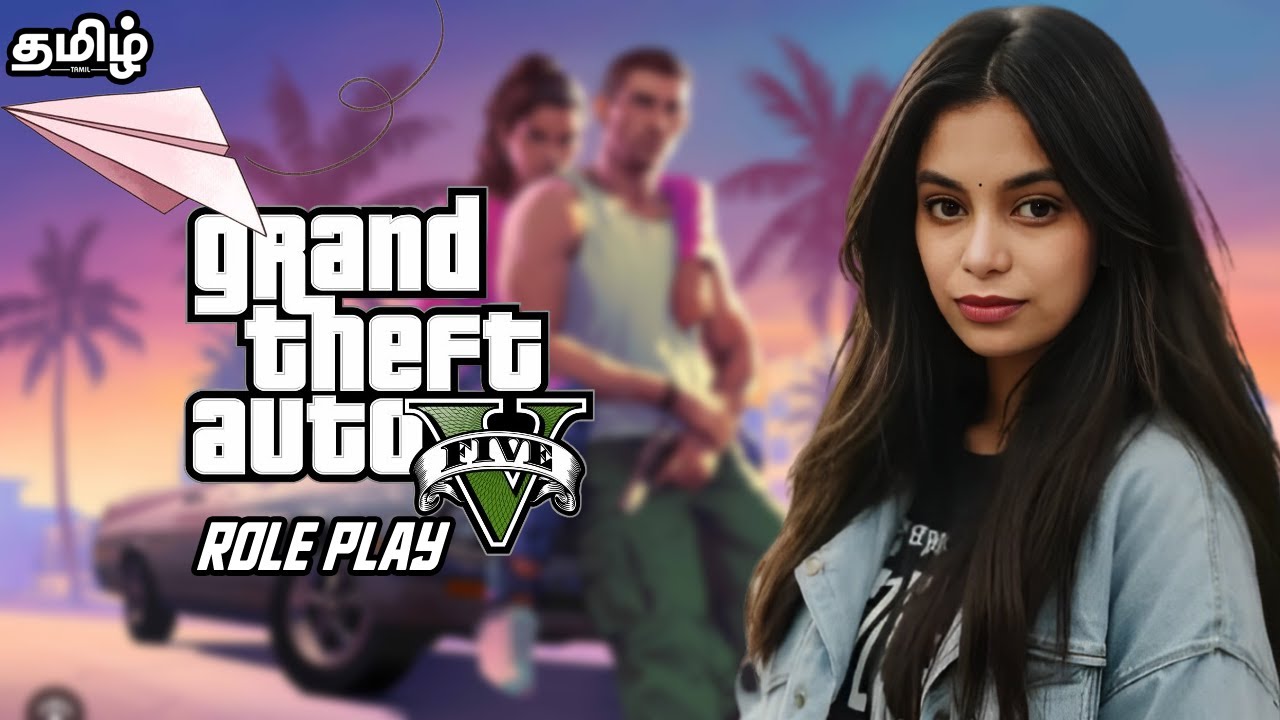🔴GTA5 RP Tamil | Grand RP Tamil | The Boyz Family| Tamil Girl Gamer ...