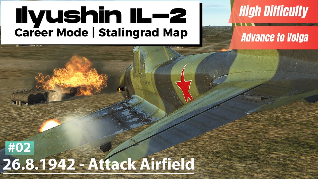 Ilyushin IL-2 Career #2 Attack Airfield | IL-2 Great Battles ...