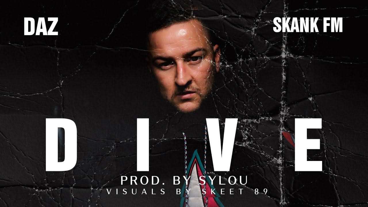 DAZ - DIVE "Official Music Video" |Visuals By Skeet 89| Prod. By Sylou ...
