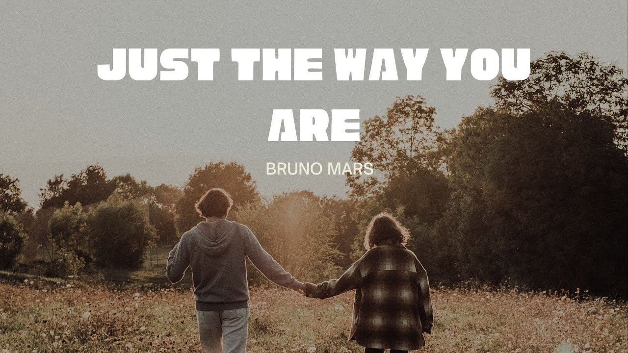 Bruno Mars Just The Way You Are Quotes
