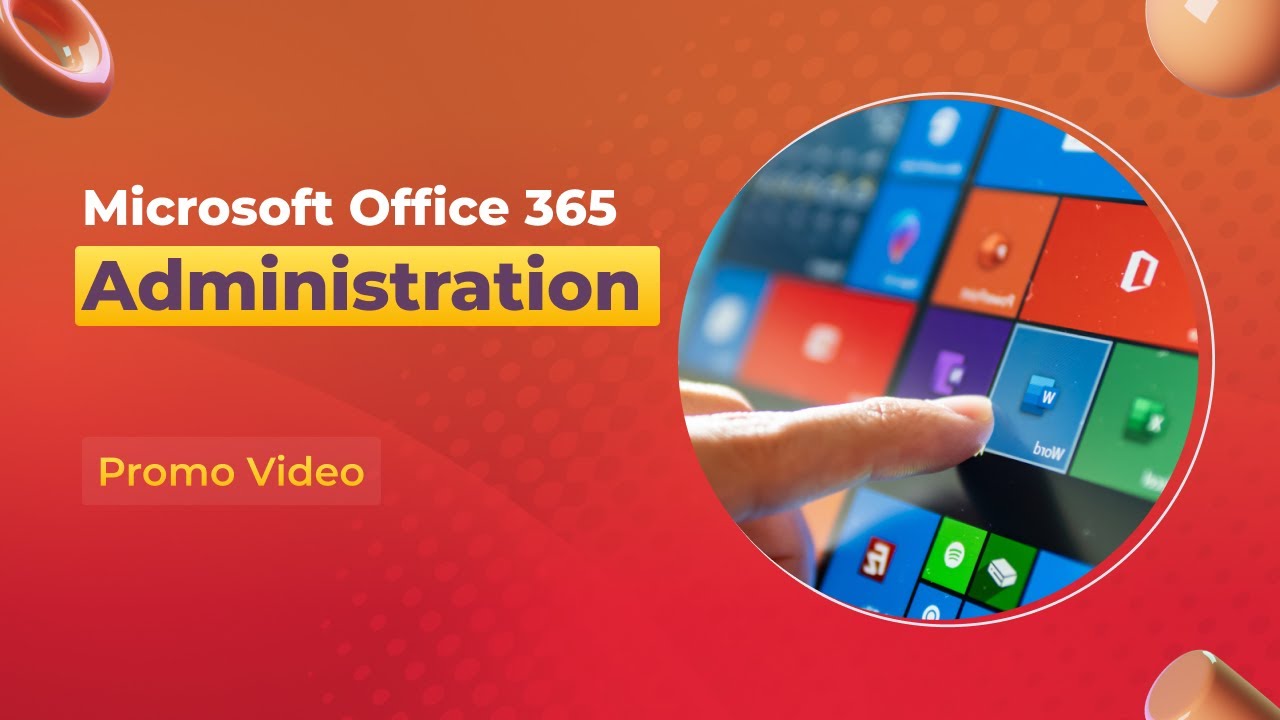 Microsoft Office 365 Administration - Complete Video Course | John ...