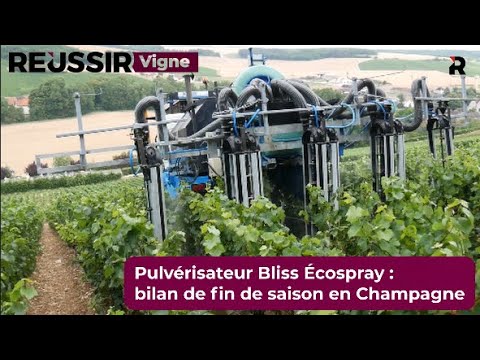 Pulvérisateur Bliss Ecospray : bilan d'une saison en Champagne - YouTube