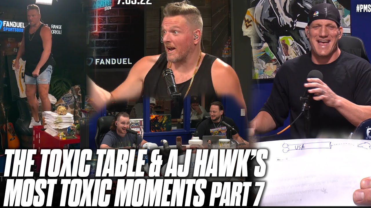 Pat McAfee Show's Toxic Table & AJ Hawk's Most TOXIC Moments Part 7 ...