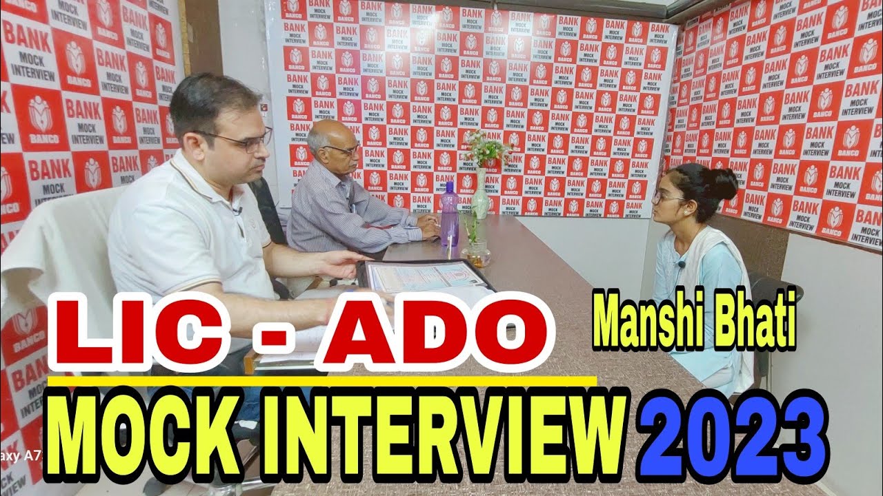 LIC-ADO Mock Interview 2023 | LIC-ADO Interview Preparation I Manshi ...