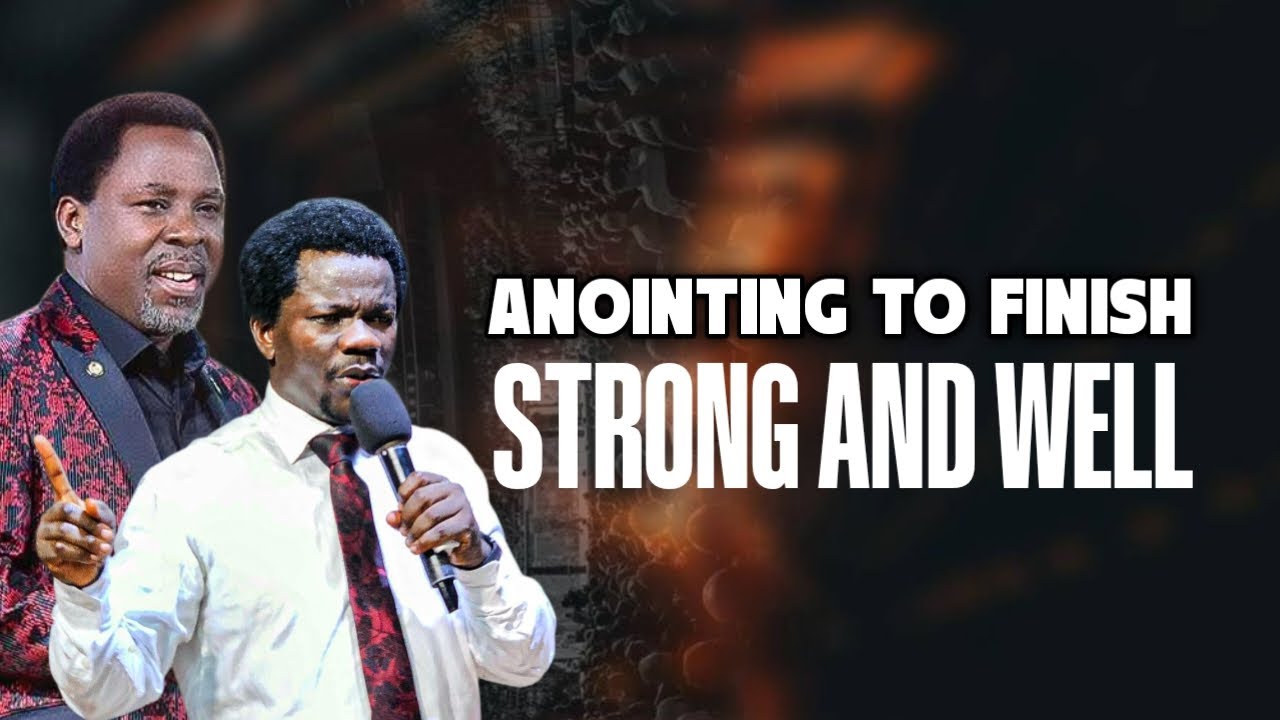 ANOINTING TO FINISH STRONG - YouTube