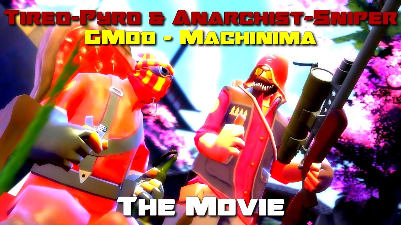 GMod - Machinima - Tired-Pyro & Anarchist-Sniper - The Movie - YouTube ...