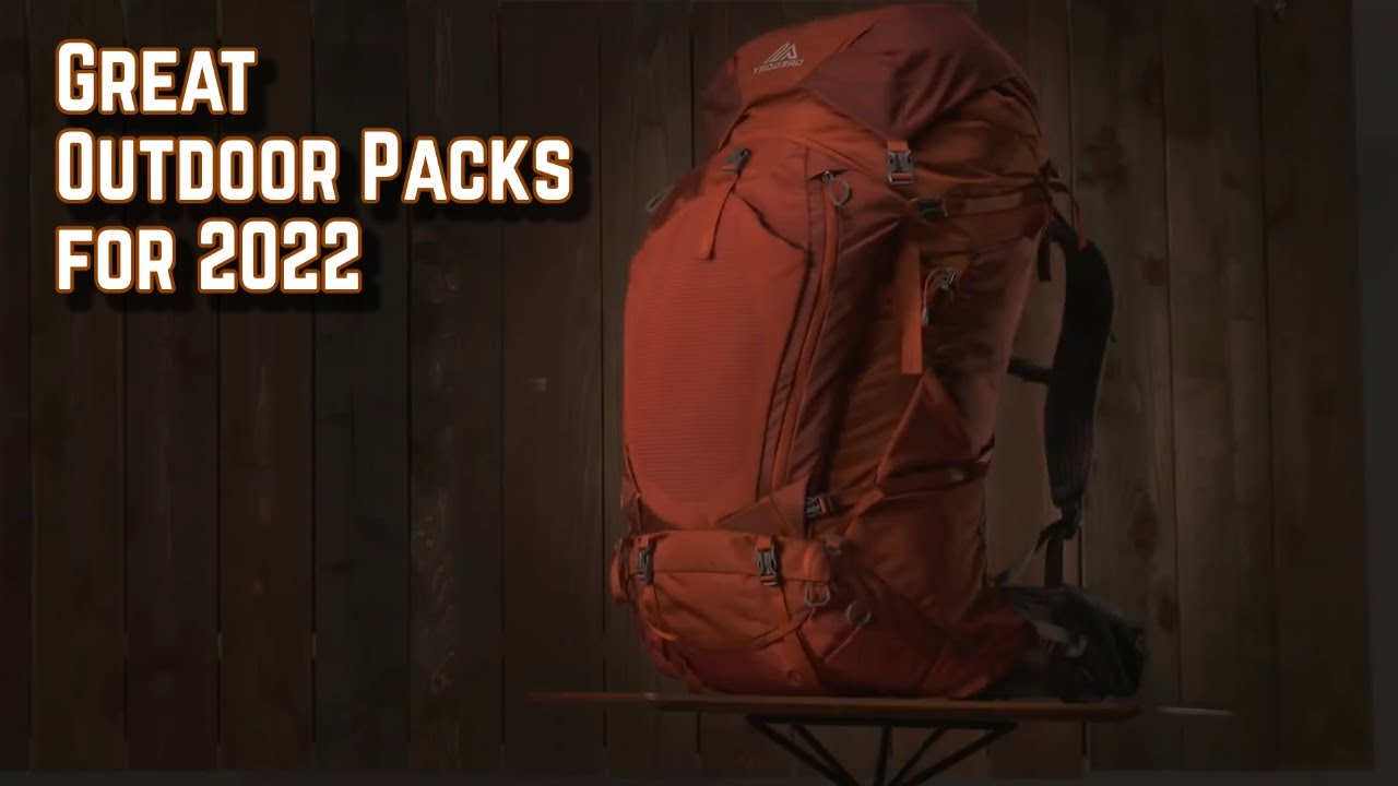 Some of the Best Outdoor Packs for 2022. - YouTube