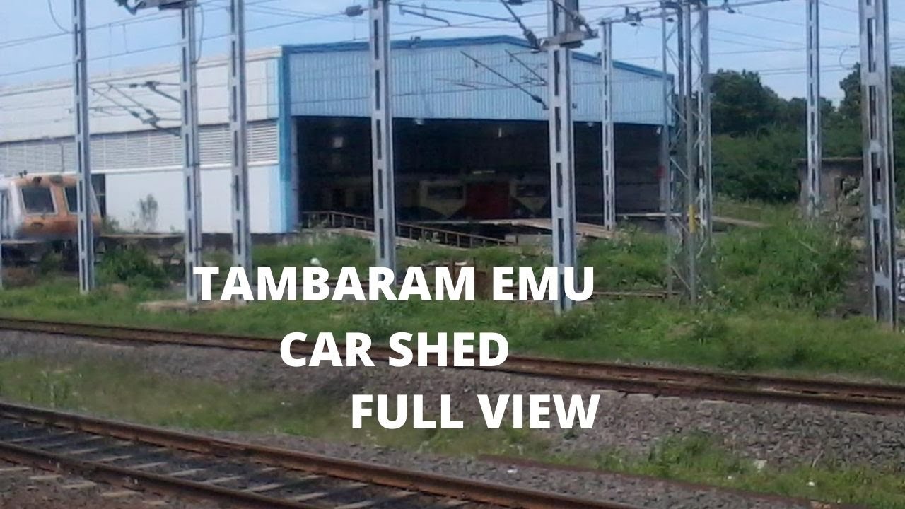 TAMBARAM EMU CAR SHED | Bus And Train Viewer | - YouTube