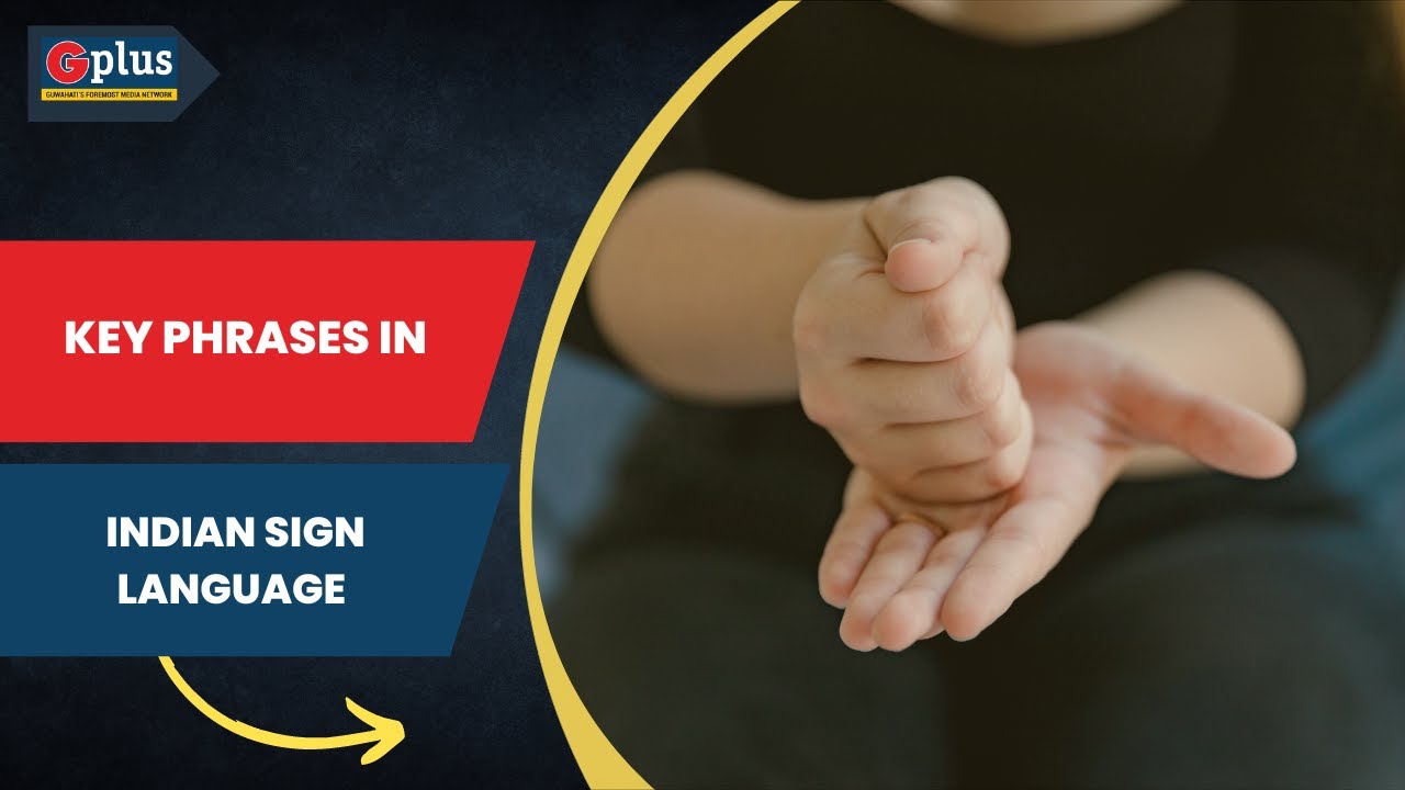Key Phrases in Indian Sign Language | G Plus #signlanguage - YouTube