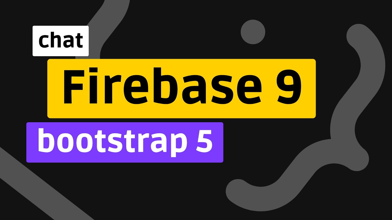 Aprende a crear un chat en tiempo real con Firebase y Bootstrap 5 - YouTube