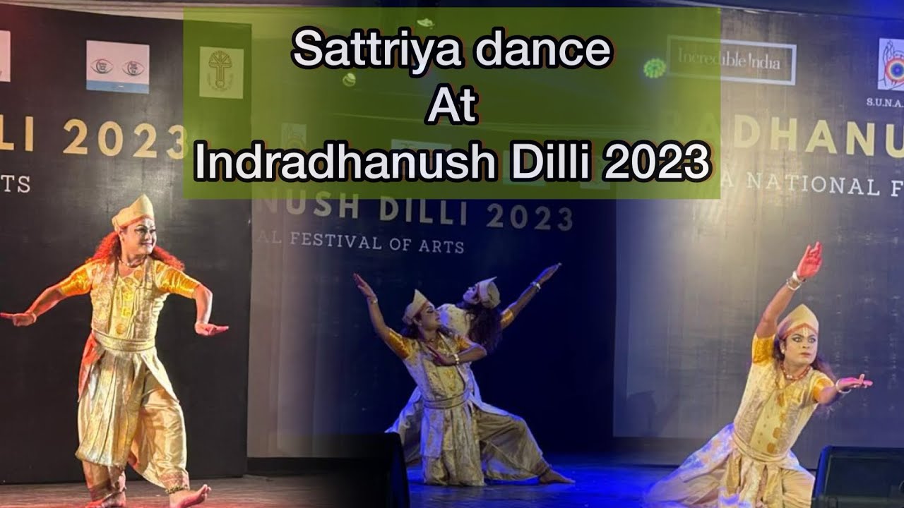 Sattriya Dance at Indradhanush Dilli 2023 by Dipjyoti Dipankar - YouTube