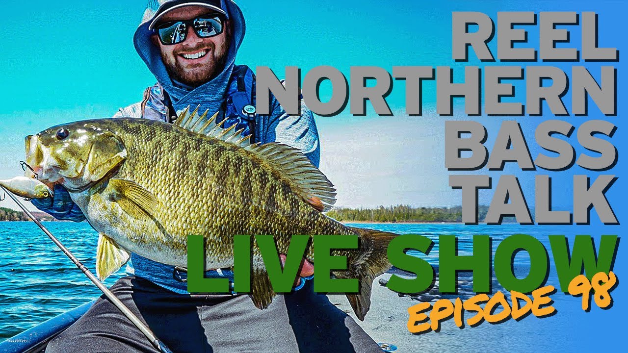 Reel Northern Bass Talk Live Stream! Early Spring Smallmouth with ...
