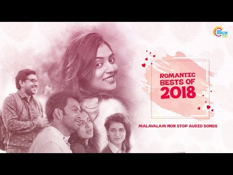 Romantic Hits of 2018 Malayalam | Nonstop Love songs | Romantic songs playlist 2018 | Official
