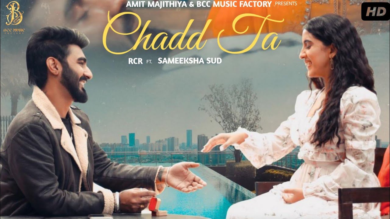 Chadd Ta ( official song ) | FT. SAMEEKSHA SUD | RCR RAPPER SONG - YouTube