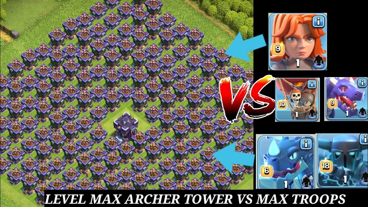 LEVEL MAX ARCHER TOWER VS MAX TROOPS || #coc - YouTube