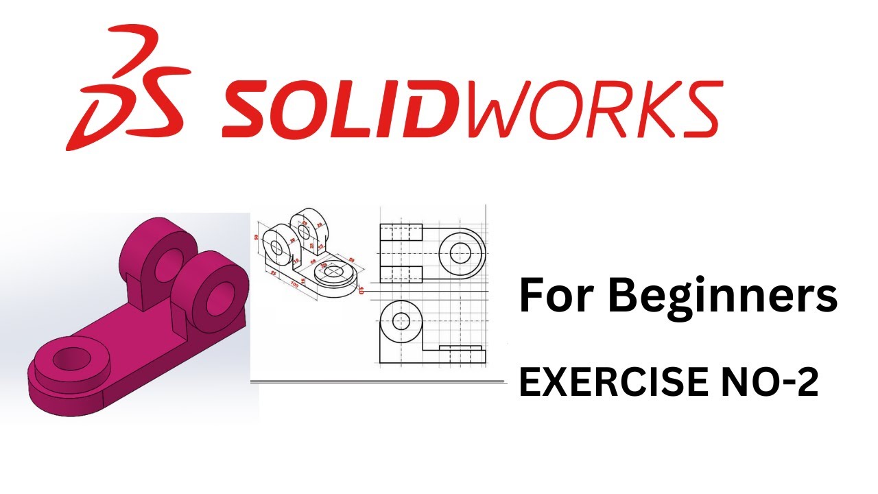 SOLIDWORKS EXERCISE NO2 - YouTube