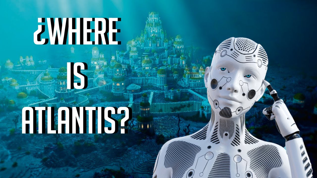 According To The AI: Where Is Atlantis? - YouTube