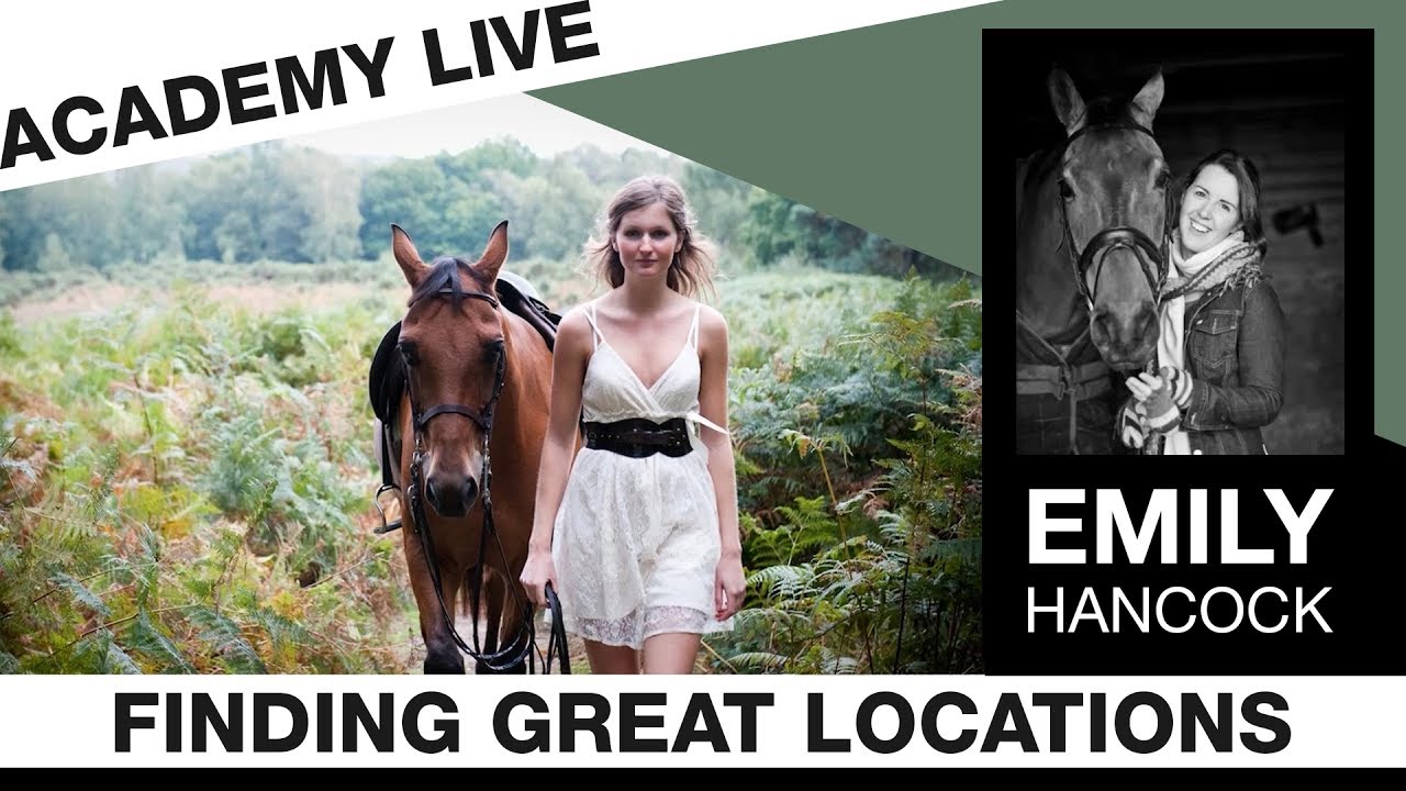 ACADEMY LIVE | Emily Hancock - Finding Great Locations - YouTube