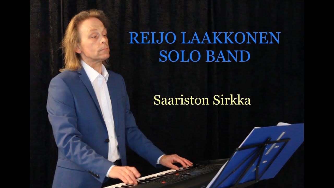 Reijo Laakkonen Solo Band - Saariston Sirkka - YouTube