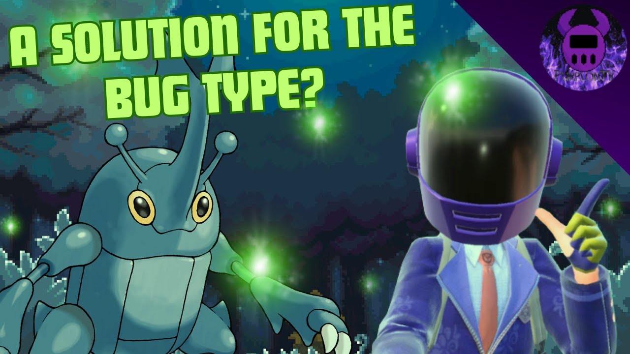 How Game Freak Should FIX The Bug Type! - YouTube