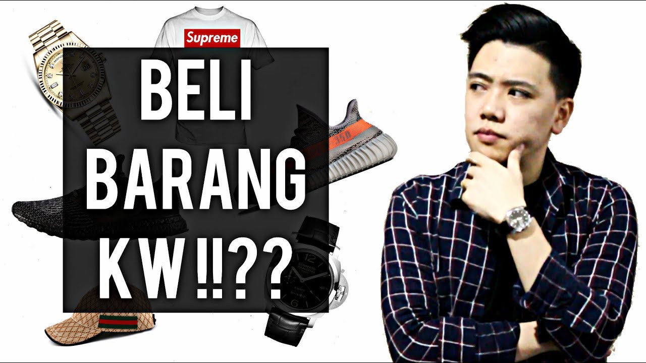BELI BARANG KW !? | 4 Hal Penting Mengenai Barang/Produk KW ! - YouTube