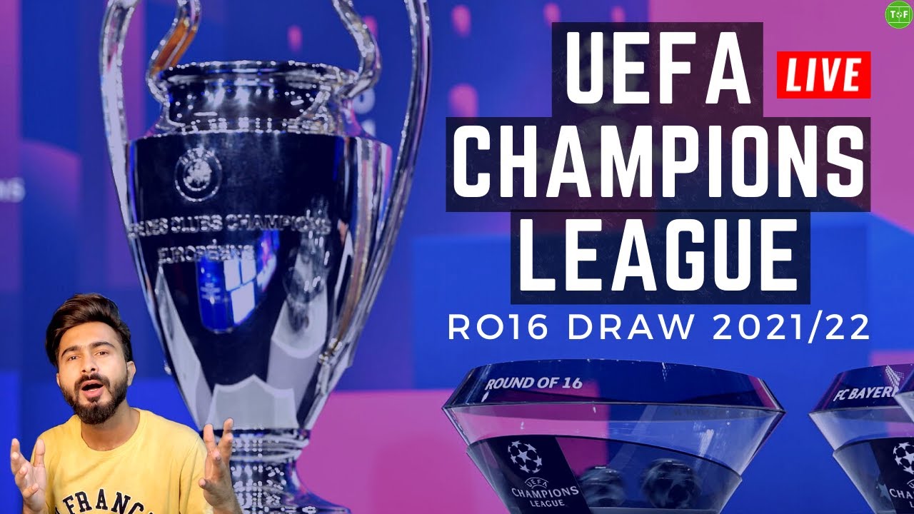 UEFA CHAMPIONS LEAGUE RO16 DRAW LIVE REACTION & REVIEW | 2021/22 ...