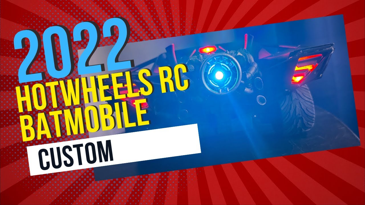 Hotwheels 2022 RC Batmobile Custom - YouTube