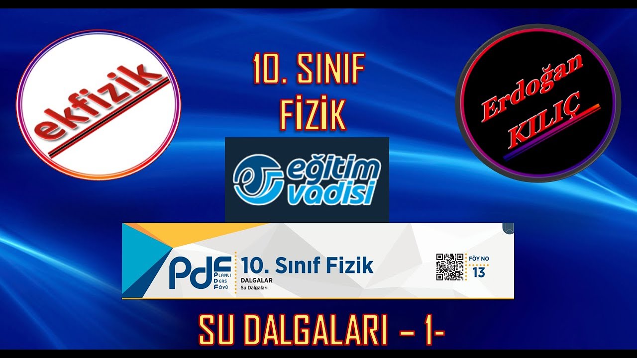 10.SINIF FİZİK SU DALGALARI KONU ANLATIMI -1 - YouTube