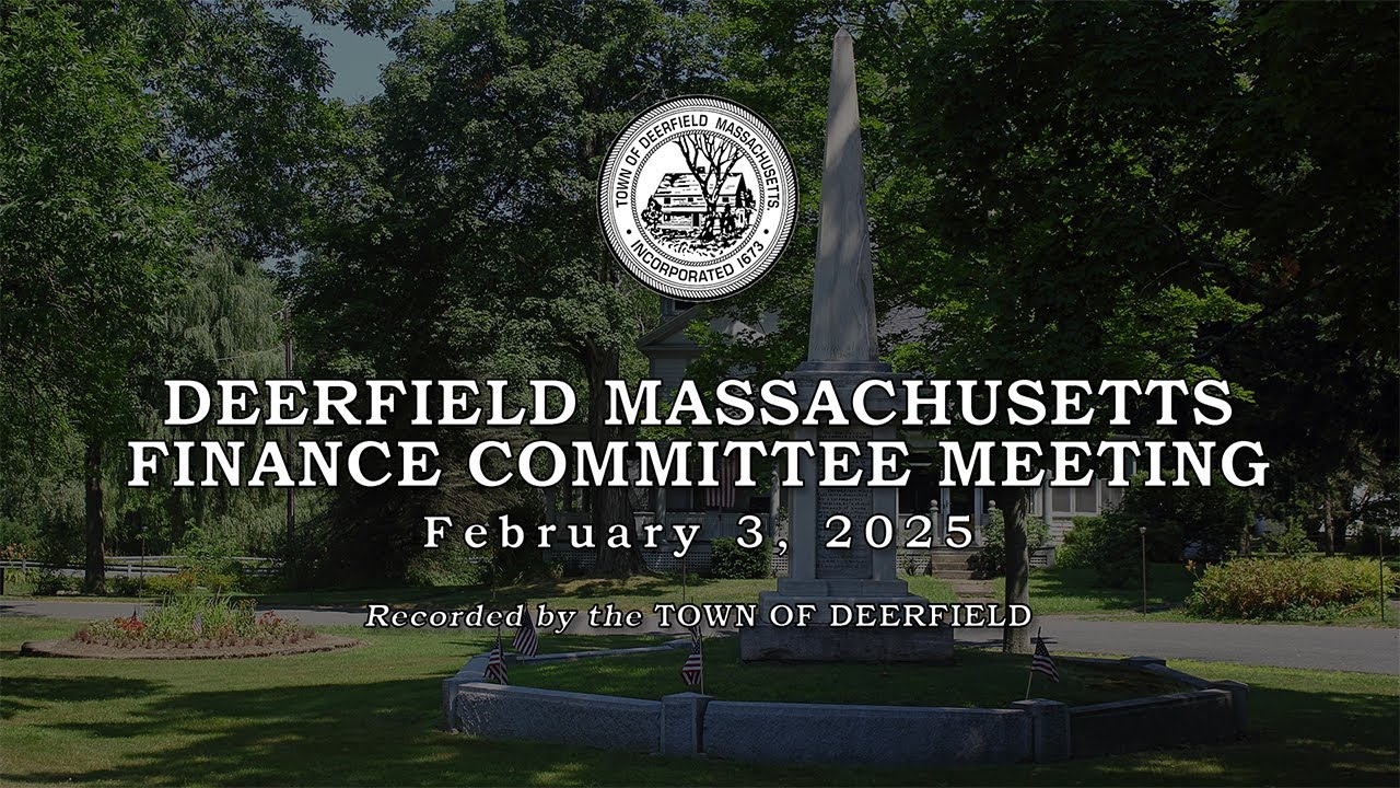 Deerfield Finance Committee - February 3, 2025 - YouTube