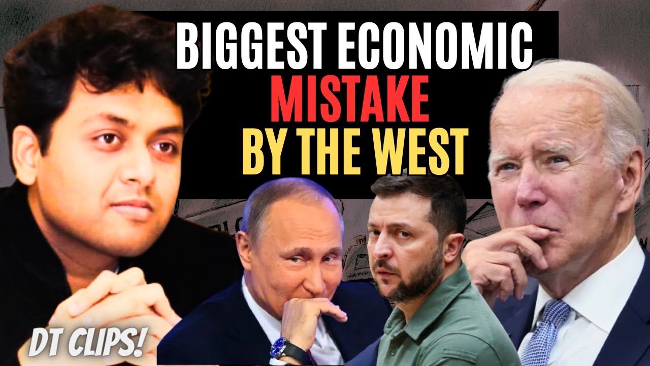 Is Ukraine a Big Mistake by the West I Western Economic Crisis I Ankit ...