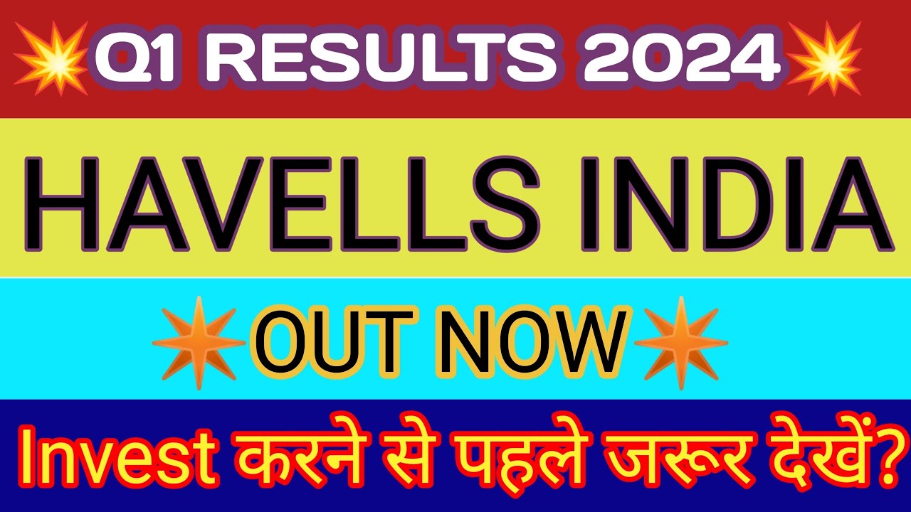 Havells Q1 Results 2023 🔴 Havells Result Today 🔴 Havells Share Latest ...