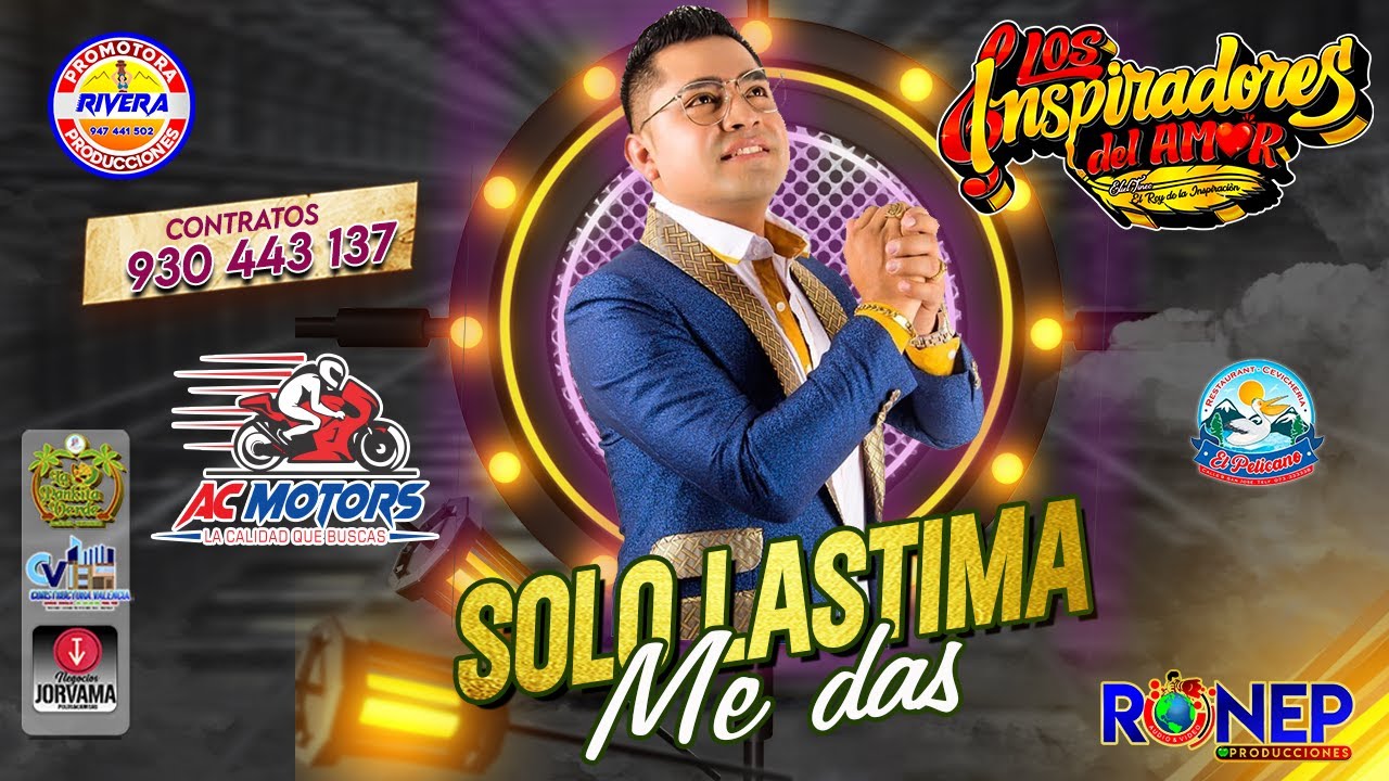 LOS INSPIRADORES DEL AMOR - SOLO LASTIMA ME DAS - PRIMICIA 2023 - YouTube