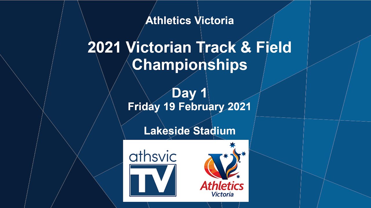 🔴 2021 Victorian Track and Field Championships Livestream - Friday ...