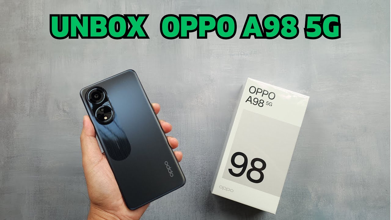 แกะกล่อง + พรีวิว OPPO A98 5G หน้าตาคุ้นๆนะ - YouTube