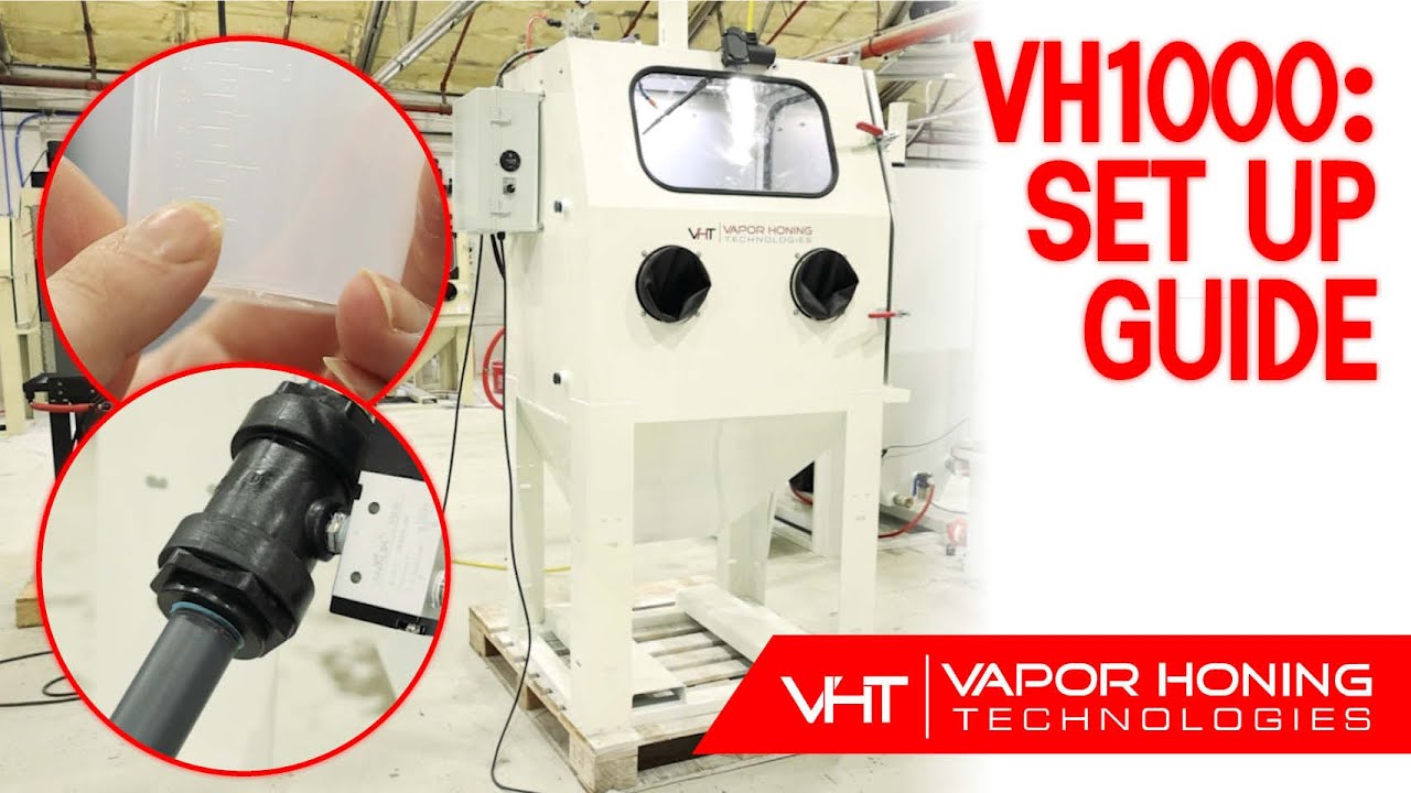 VH1000 Wet Blast Set Up Guide! - YouTube