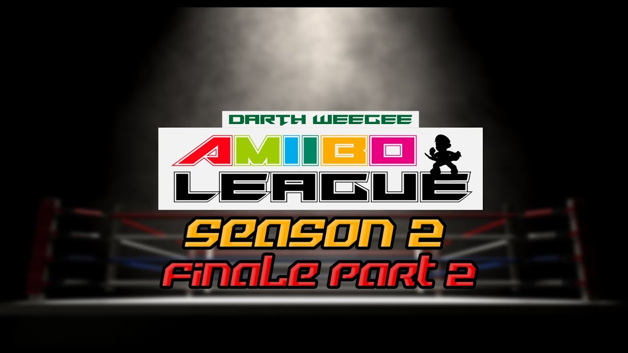 We're Halfway There - Darth Weegee Amiibo League Season 2 Finale Part 2 - YouTube