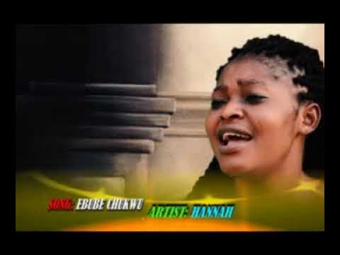 Sis Hannah Christian - Ebube Chukwu (Official Video) - YouTube