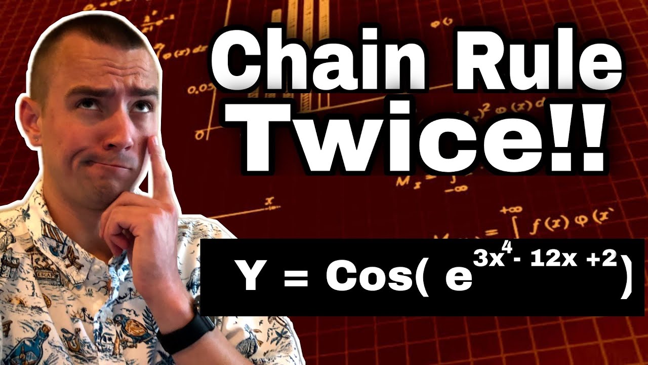 CHAIN RULE TWICE! How to Apply the Cain Rule More Than Once to Find ...