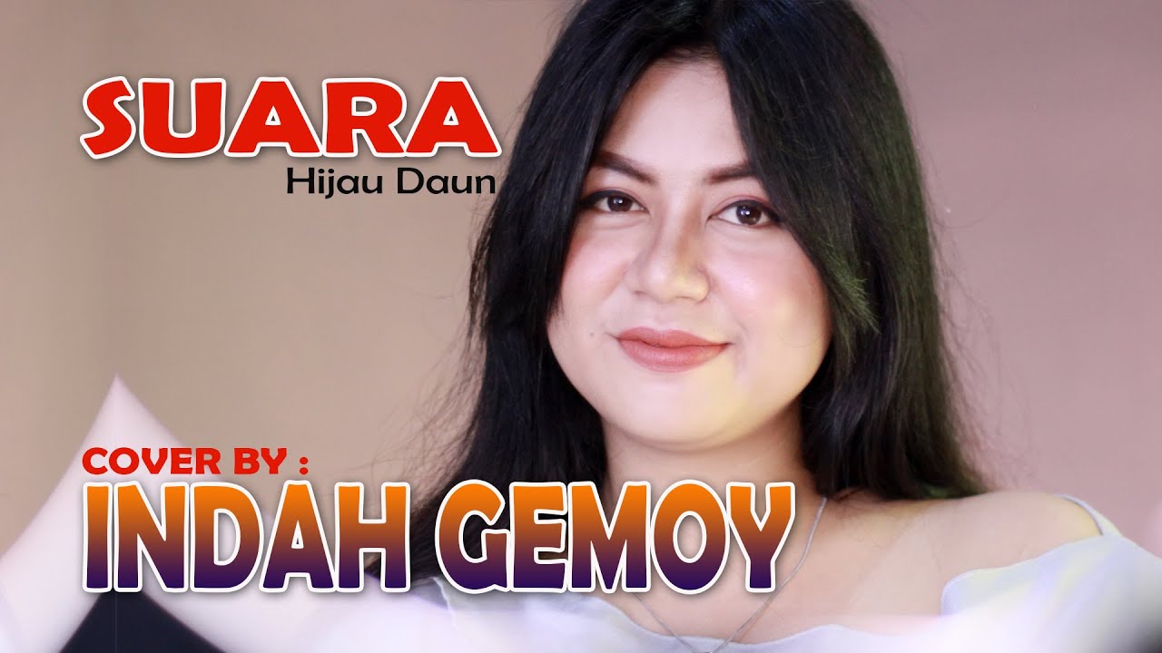 Suara - Hijau Daun Cover by Indah Gemoy Lapan Entertainment - YouTube