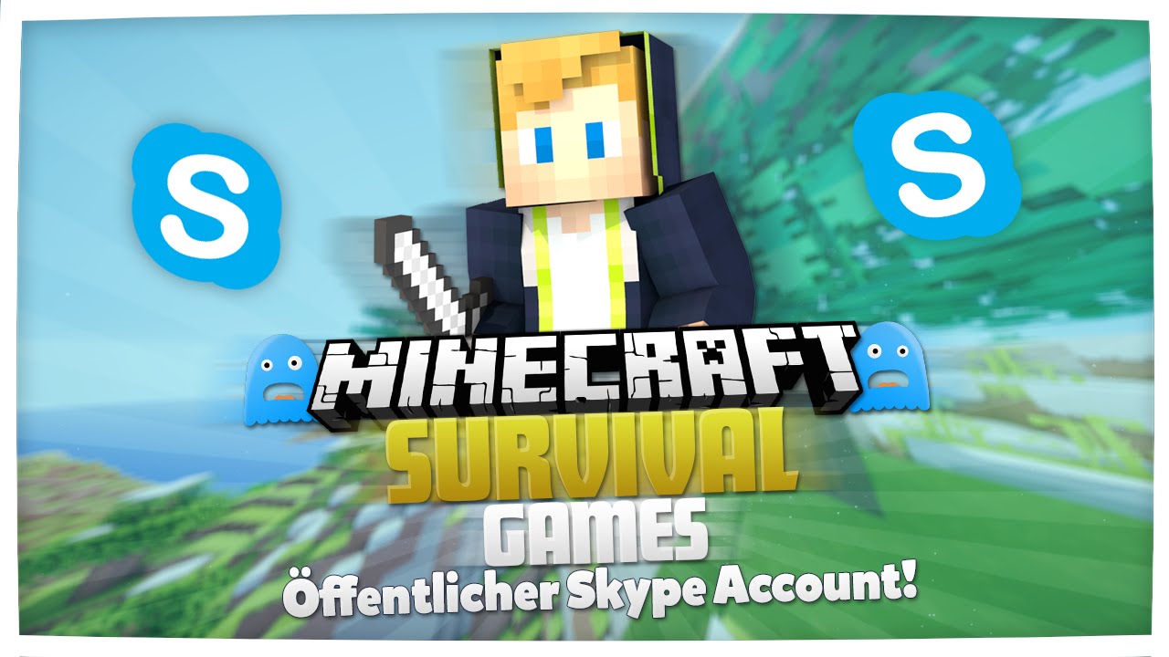 Öffentlicher Skype Account! - Minecraft: Survival-Games | Zeimrex - YouTube