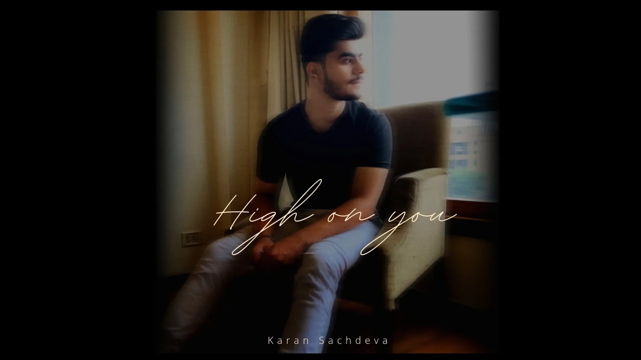 High On You (Visualizer) - Karan Sachdeva - YouTube