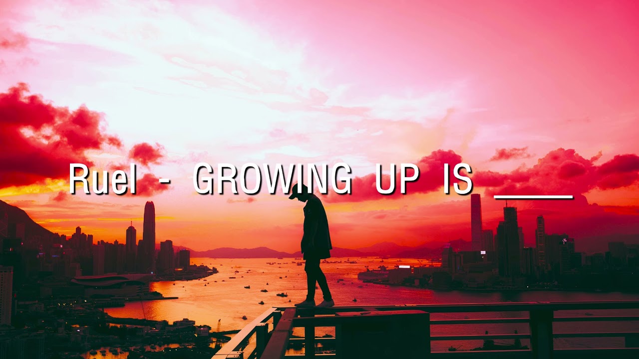 (1 𝑯𝒐𝒖𝒓) Ruel - GROWING UP IS ____ ♦️ 1시간 반복 재생 - YouTube
