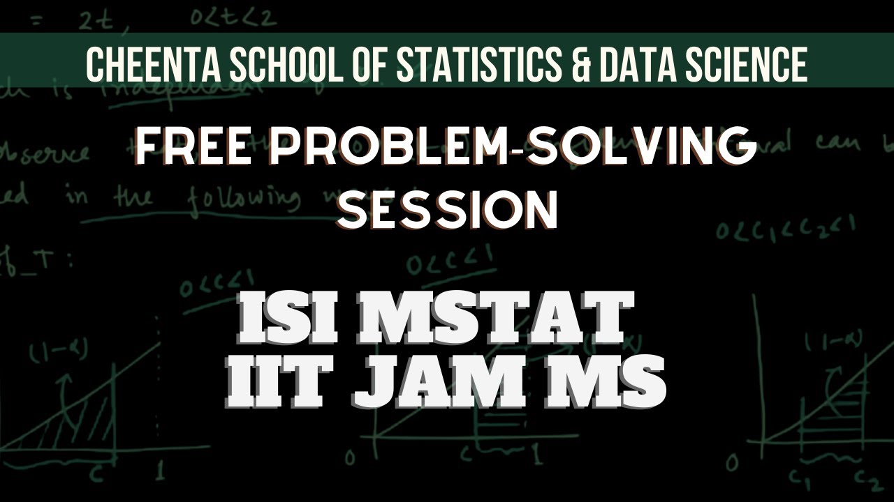 Free Problem-Solving Session | ISI Mstat and IIT JAM | Week 6 | Discussion Part 2 | Cheenta ...